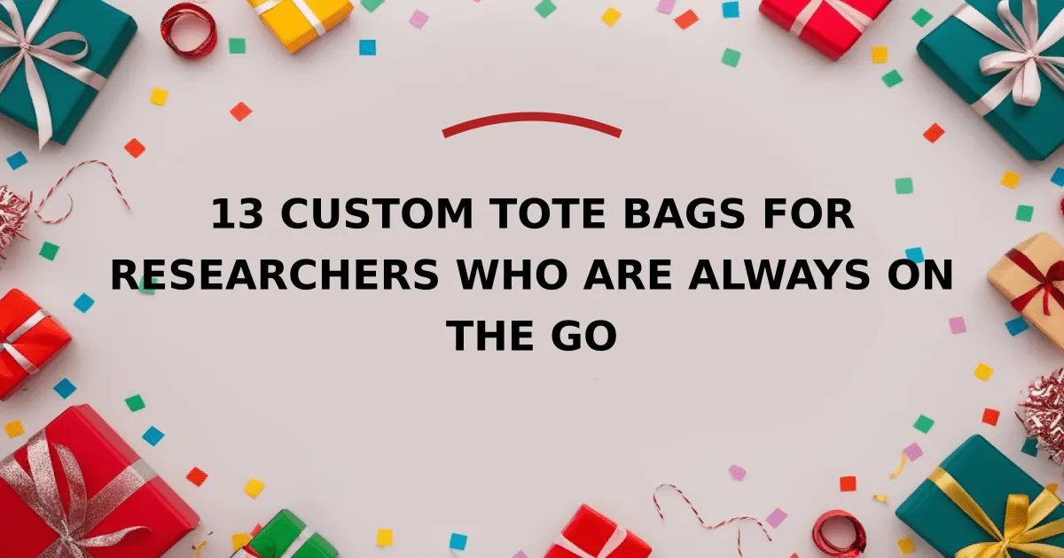 13 Custom Tote Bags for Researchers Who Are Always On the Go (2026 ...