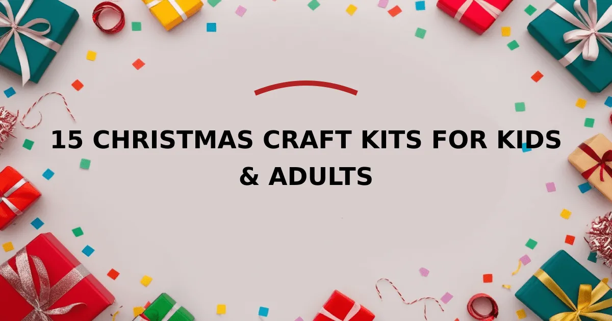 15 Christmas Craft Kits for Kids & Adults (2026) | Giftron